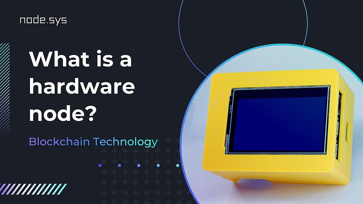What is a hardware node?