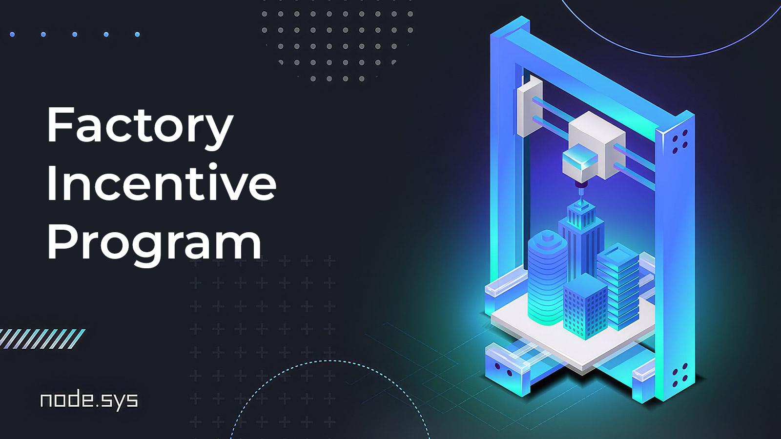 Factory incentive program announcement