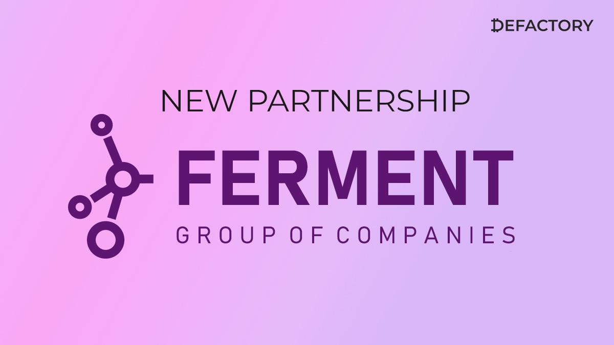 ⚙️ Ferment joins DeFactory
